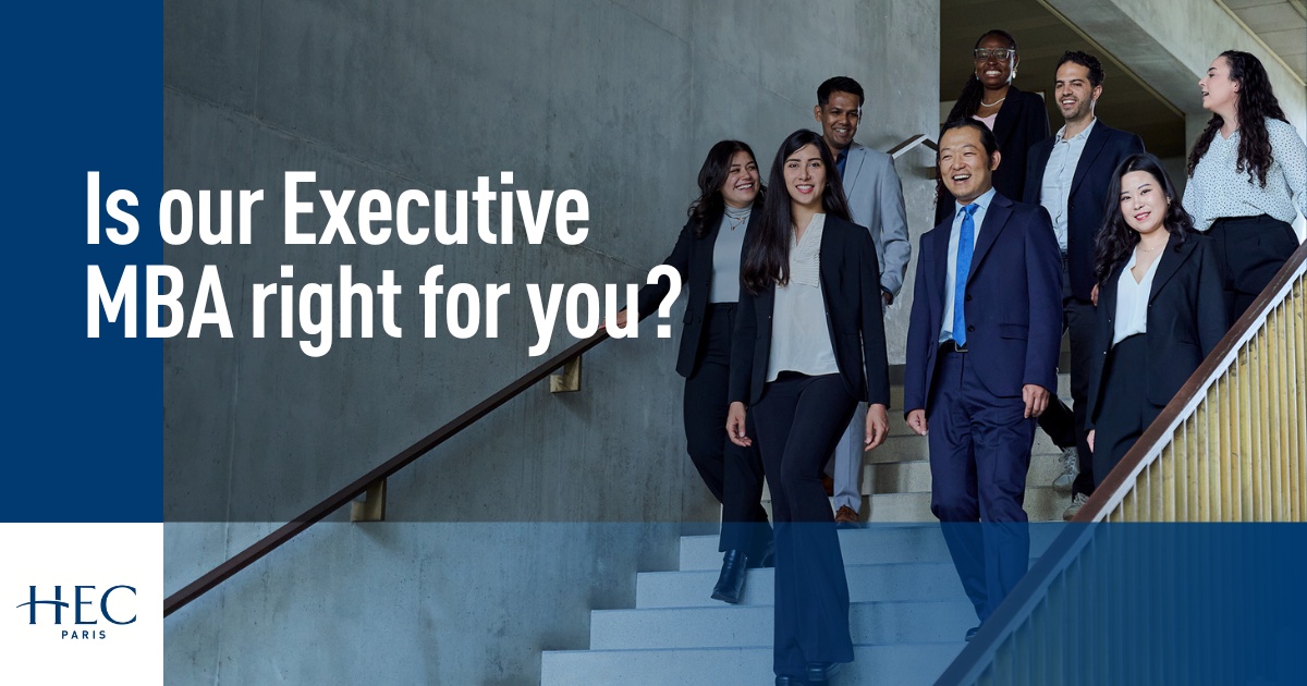 Is our Executive MBA right for you? | HEC Paris